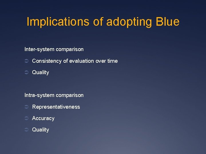 Current status of Blue Implementation of Blue is