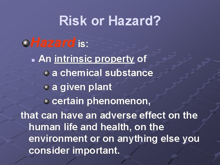 Overview of Risk Assessment Principles and Methodologies Risk