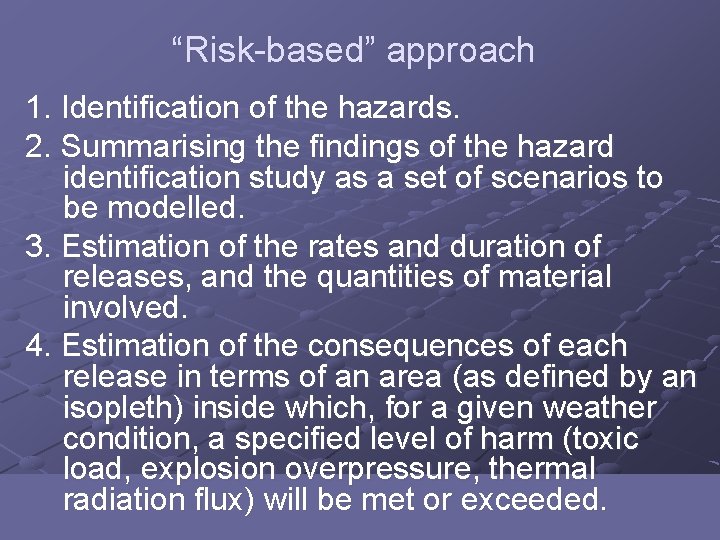 Overview of Risk Assessment Principles and Methodologies Risk