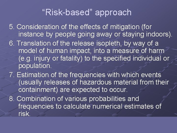 Overview of Risk Assessment Principles and Methodologies Risk
