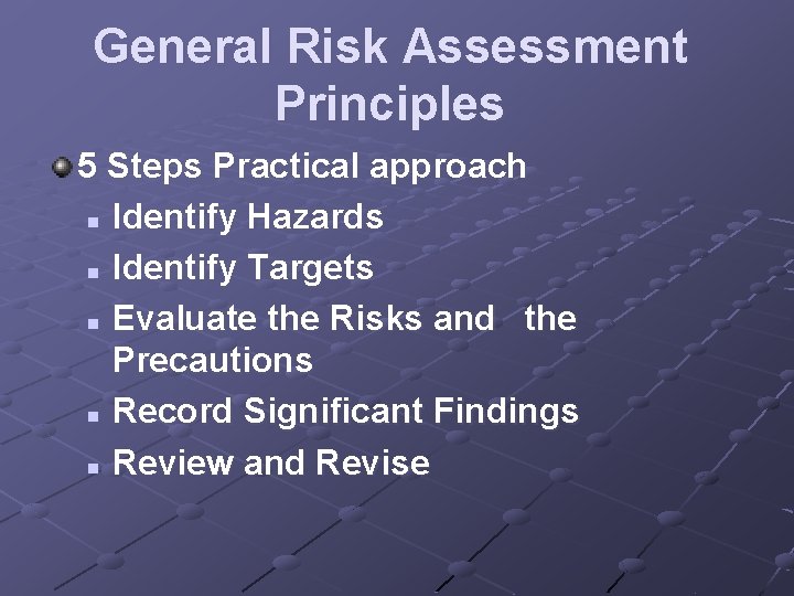 Overview of Risk Assessment Principles and Methodologies Risk