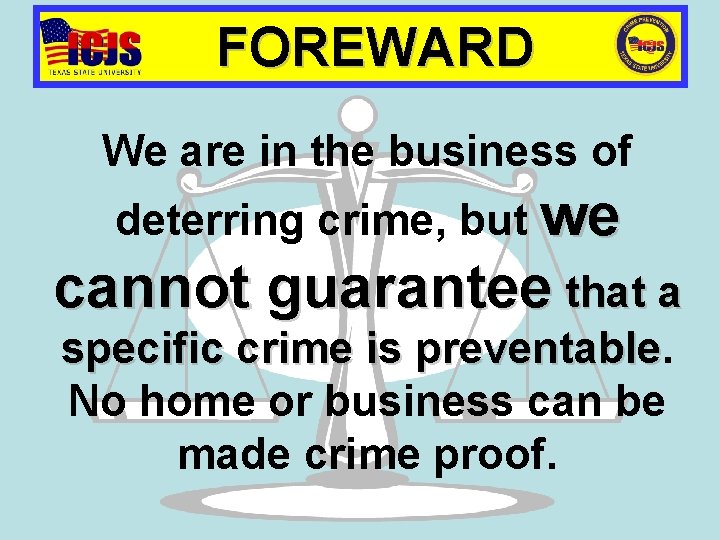 Crime Prevention Part I LIABILITIES Institute for Criminal