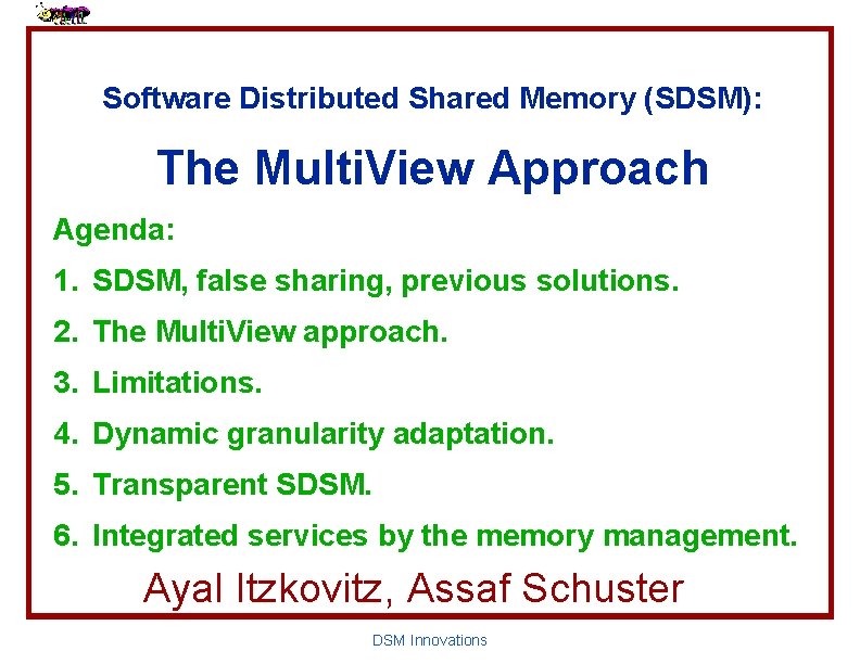 Software Distributed Shared Memory SDSM The Multi View