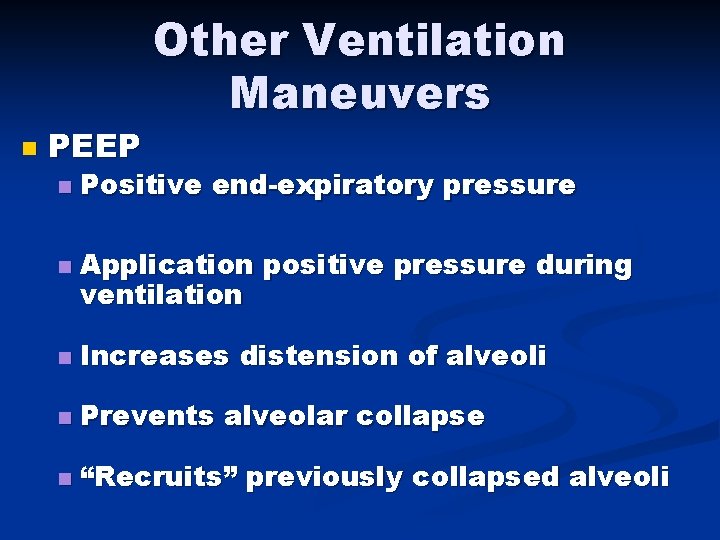 MECHANICAL VENTILATION INTUBATION n Endotracheal Intubation n n