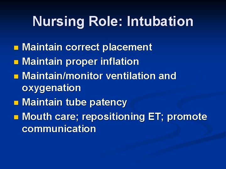 MECHANICAL VENTILATION INTUBATION n Endotracheal Intubation n n