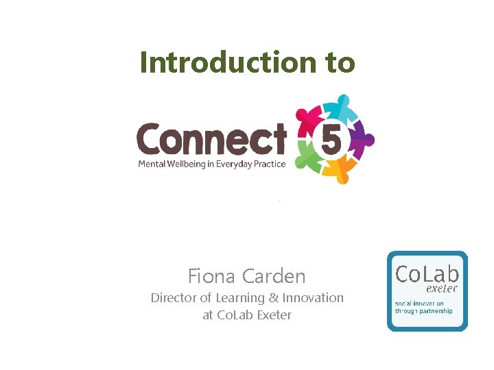 Introduction to Fiona Carden Director of Learning Innovation