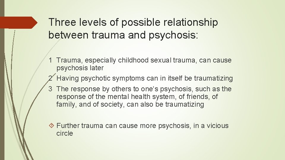 When Trauma Leads to Psychosis Healing Begins by