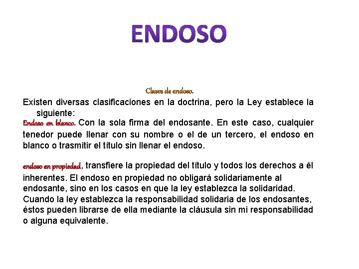 Previo a conocer al endoso hablemos de los