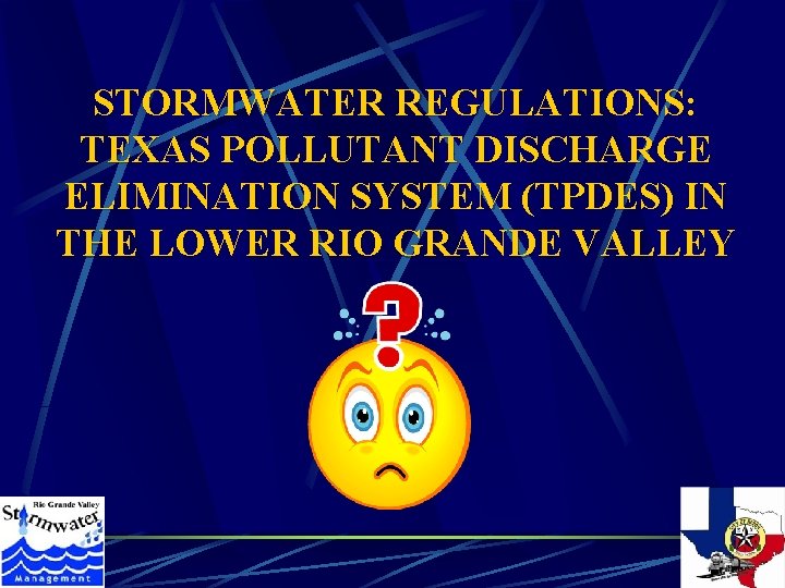 STORMWATER REGULATIONS TEXAS POLLUTANT DISCHARGE ELIMINATION SYSTEM TPDES