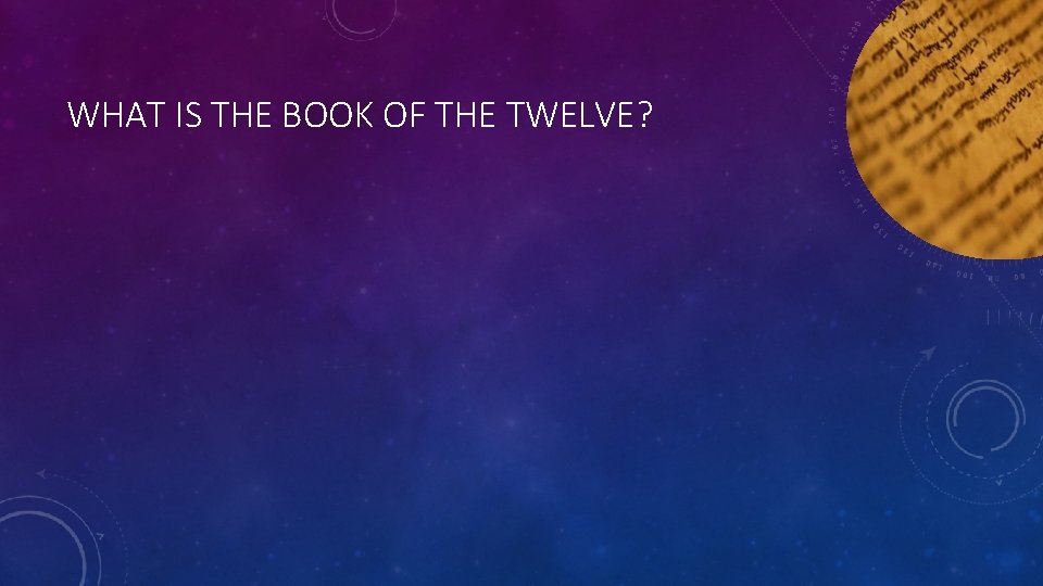 THE BOOK OF THE TWELVE EXPLORING THE MINOR