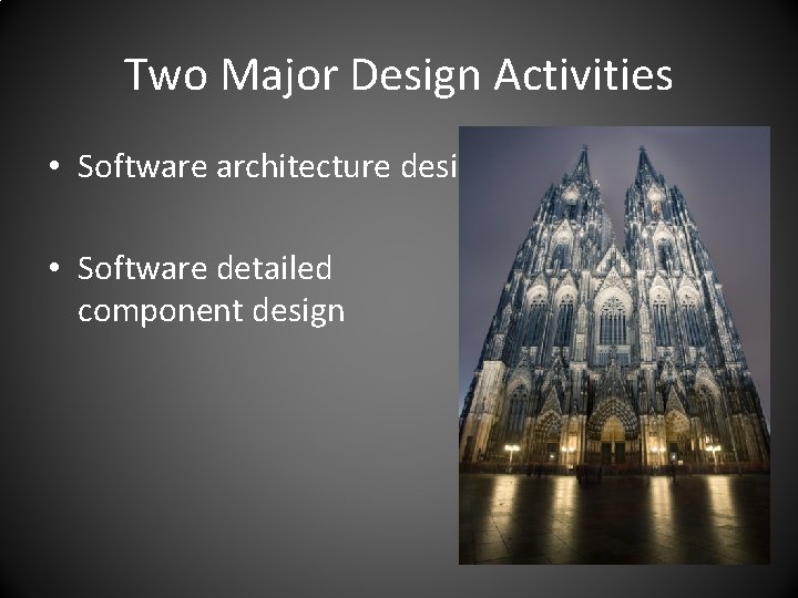 Software Design Definition of Design the process of