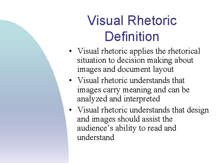 Introduction to Visual Rhetoric Document Design Julia Romberger