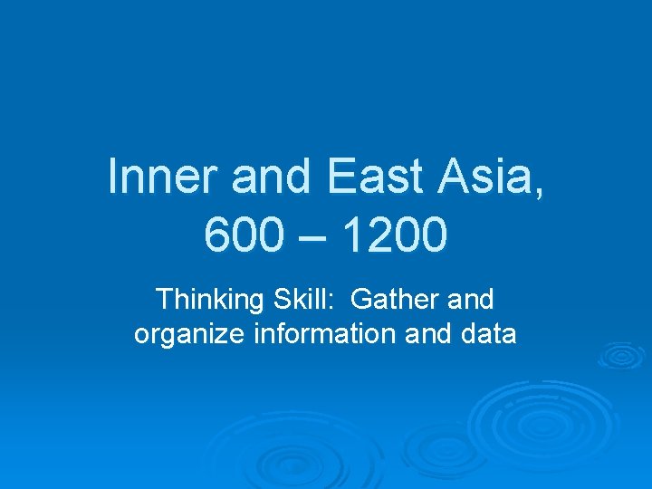 Inner and East Asia 600 1200 Thinking Skill