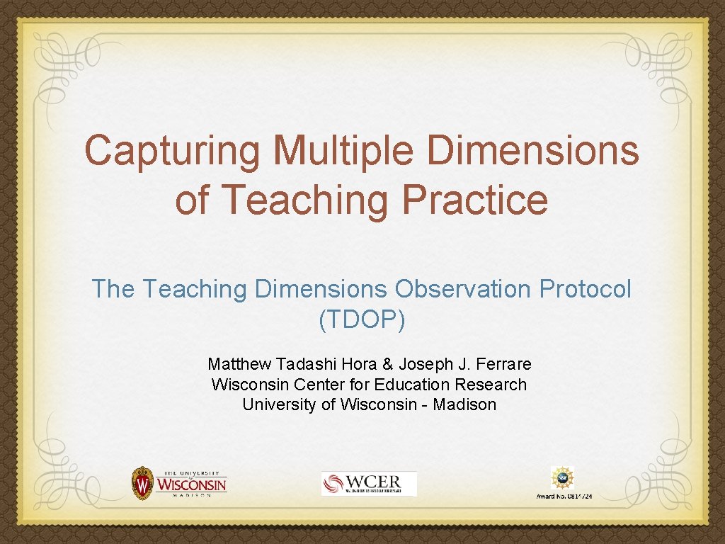 Capturing Multiple Dimensions of Teaching Practice The Teaching