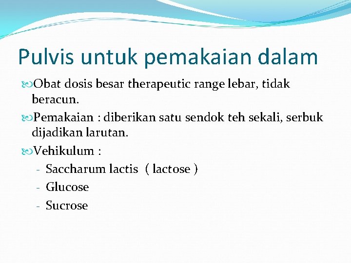 MEMILIH BENTUK SEDIAAN OBAT dr Bambang Hermanto MS