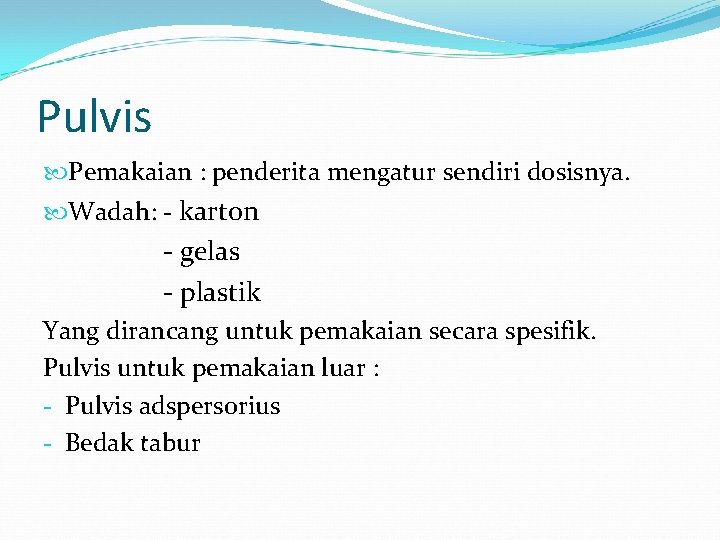 MEMILIH BENTUK SEDIAAN OBAT dr Bambang Hermanto MS