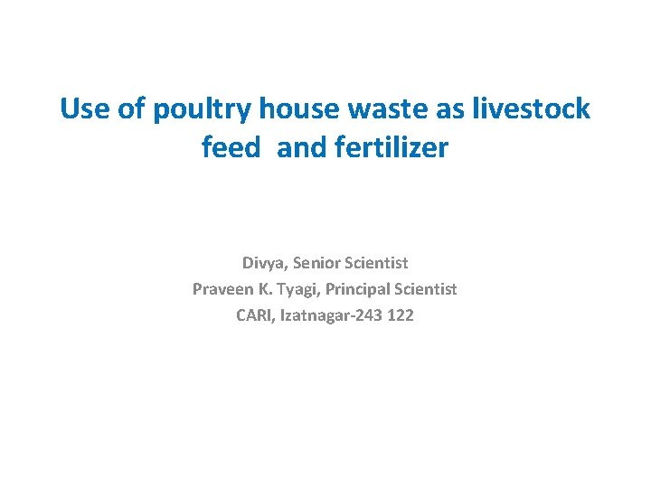 Use of poultry house waste as livestock feed