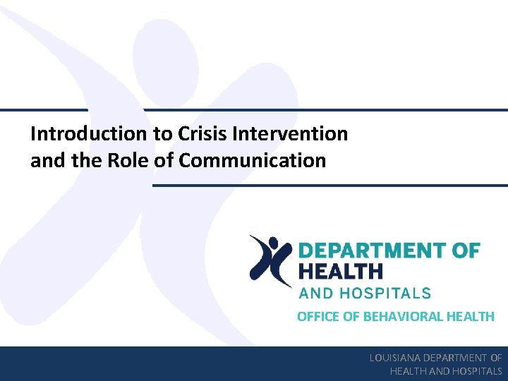 Introduction to Crisis Intervention and the Role of