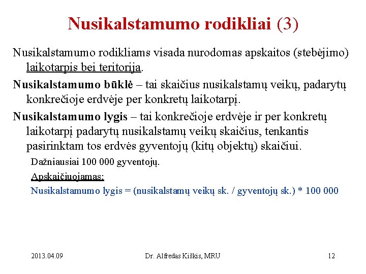 3 tema Nusikalstamumas Pareng dr Alfredas Kikis MRU