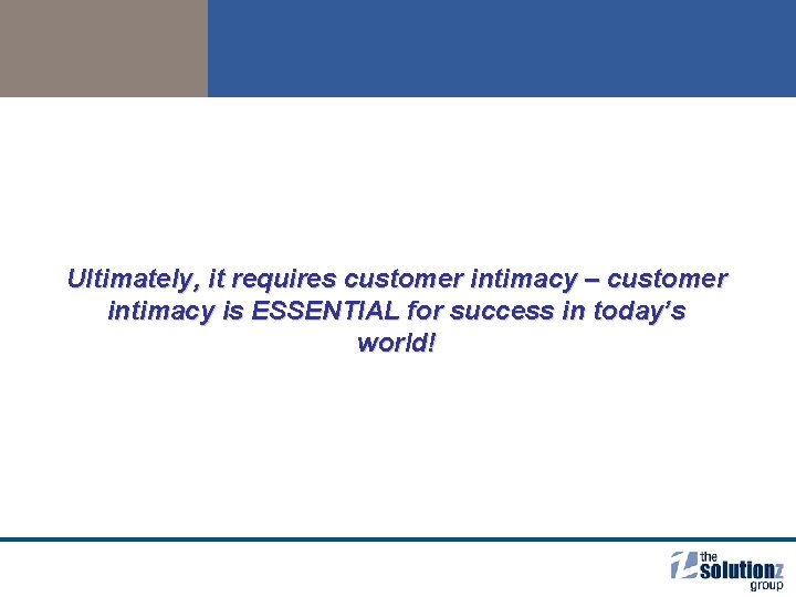Customer Intimacy The Key to Profitability Managing for