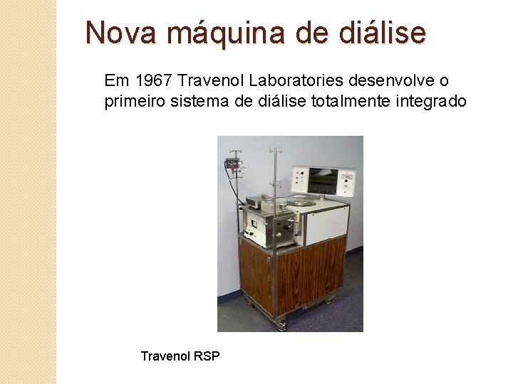 Breve Histria da Nefrologia Apresentado por Mauro C
