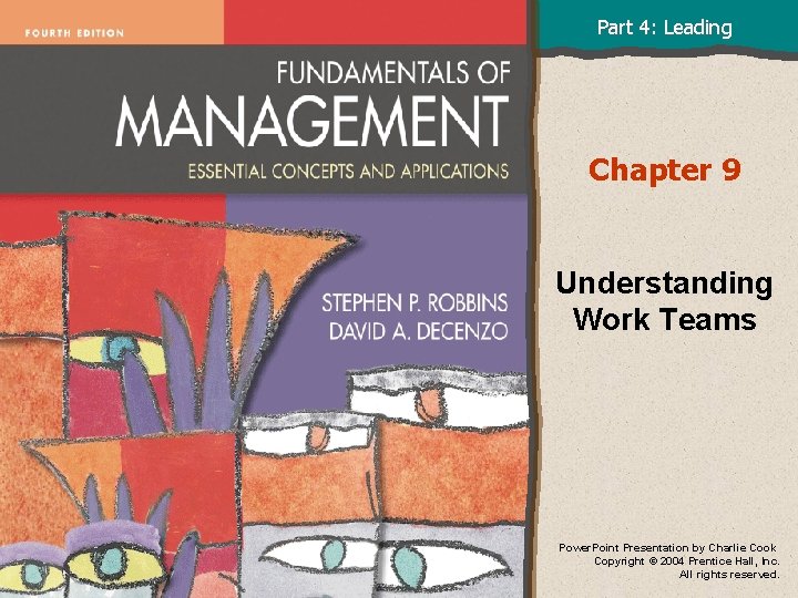 Part 4 Leading Chapter 9 Understanding Work Teams