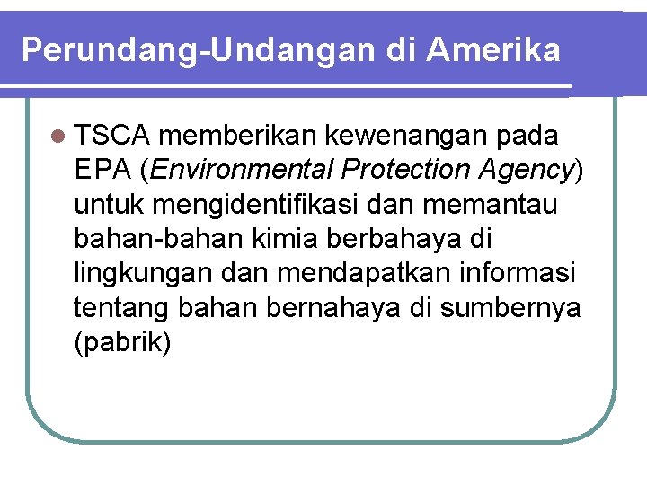 Perundangundangan Pengelolaan Limbah B 3 PerundangUndangan di Amerika