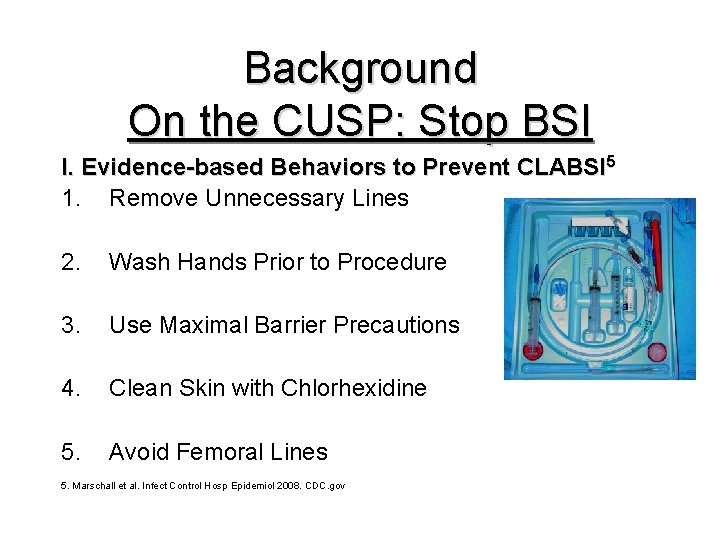 Factors determining success in reduction of Central Line