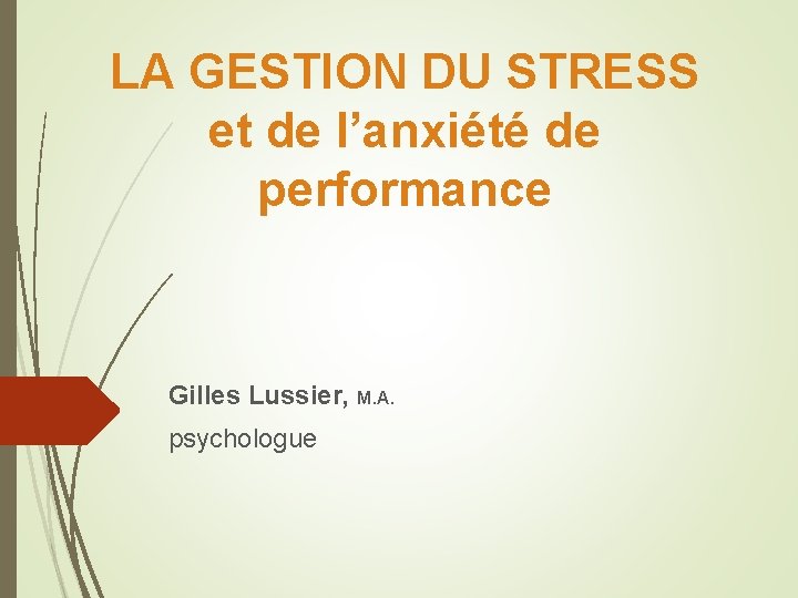 LA GESTION DU STRESS et de lanxit de