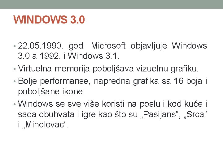 ISTORIJSKI RAZVOJ WINDOWS OPERATIVNIH SISTEMA RANI POETAK Pol
