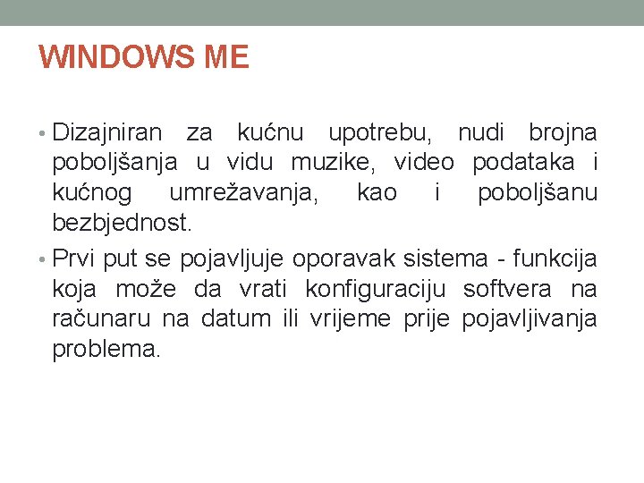ISTORIJSKI RAZVOJ WINDOWS OPERATIVNIH SISTEMA RANI POETAK Pol