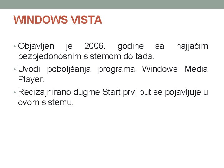 ISTORIJSKI RAZVOJ WINDOWS OPERATIVNIH SISTEMA RANI POETAK Pol
