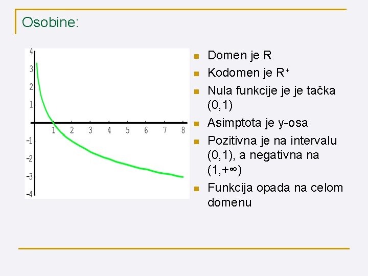 LOGARITAMSKA FUNKCIJA Logaritamska funkcija i njeno ispitivanje Pojam