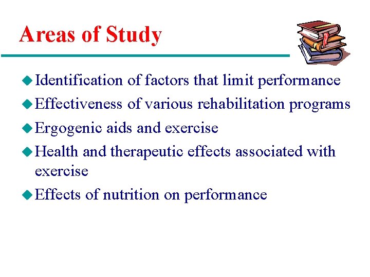 Exercise Physiology and Fitness u What is exercise