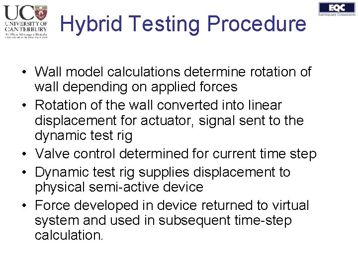 Hybrid Experimental Analysis of Semiactive Rocking Wall Systems
