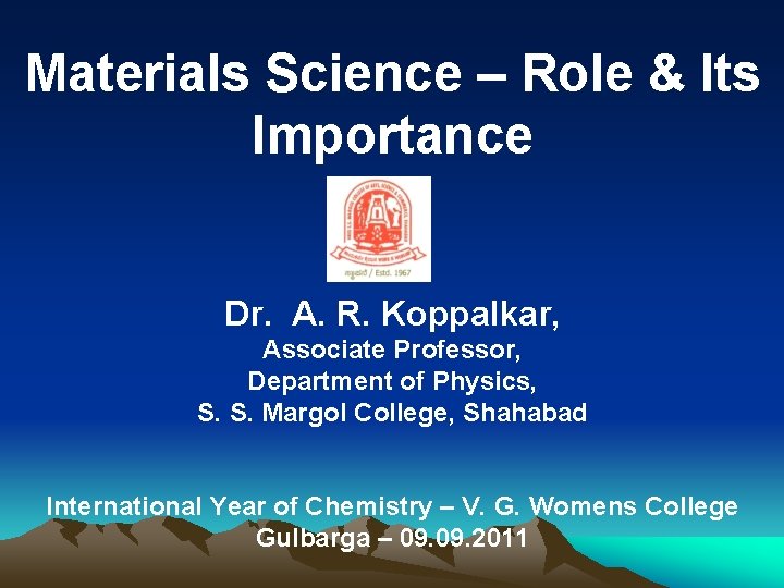 Materials Science Role Its Importance Dr A R