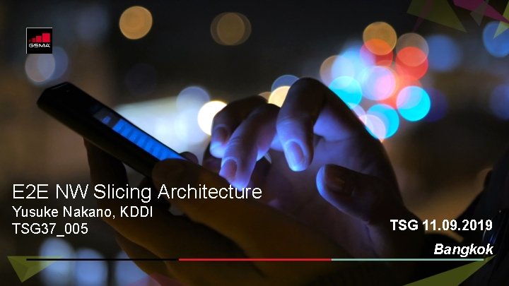 E 2 E NW Slicing Architecture Yusuke Nakano