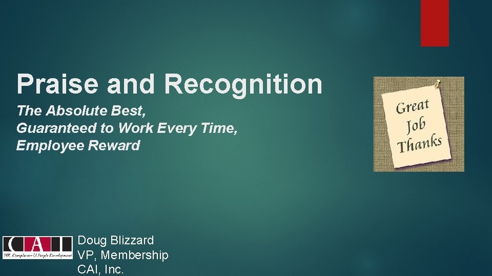 Praise and Recognition The Absolute Best Guaranteed to