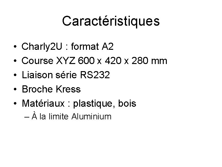 Utilisation de Charly Robot Formation de base Caractristiques
