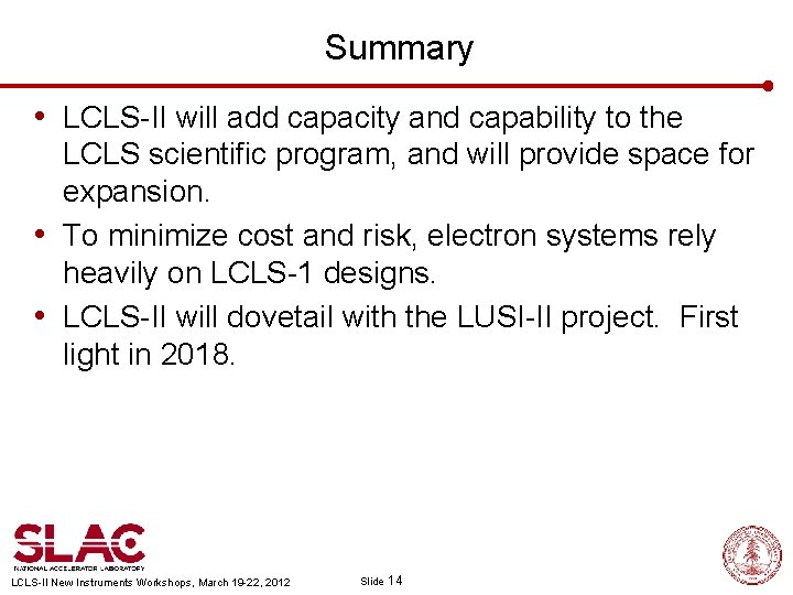 LCLSII Project Overview David Schultz LCLSII Deputy Project