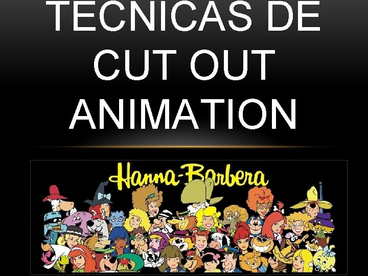TECNICAS DE CUT OUT ANIMATION QU ES Esta
