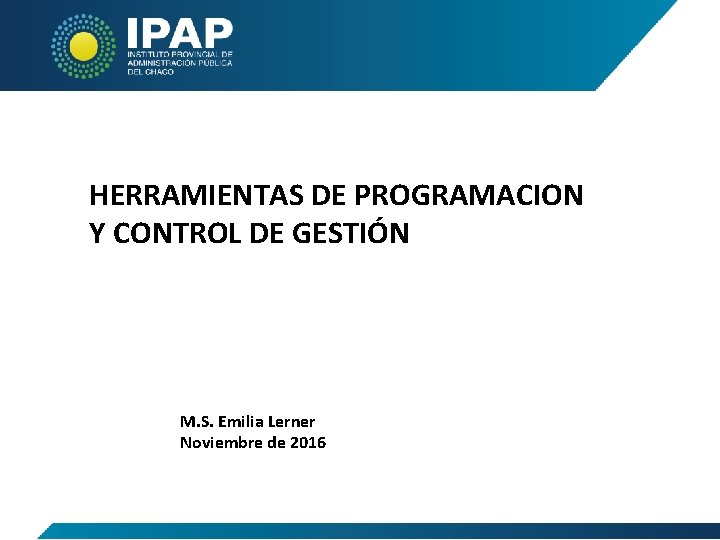 HERRAMIENTAS DE PROGRAMACION Y CONTROL DE GESTIN M