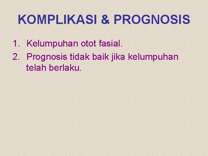 PERUBATAN BELLS PALSY SISTEM SARAF DEFINISI Kejadian yang
