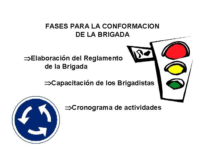CONFORMACIN Y ORGANIZACIN DE LA BRIGADA DE EMERGENCIA