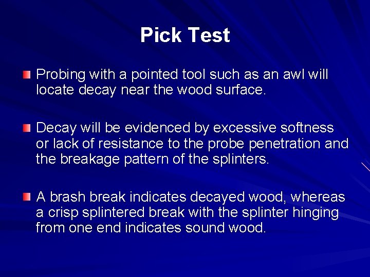 TRAIL BRIDGE INSPECTION PROCEDURES Objectives Learn the different