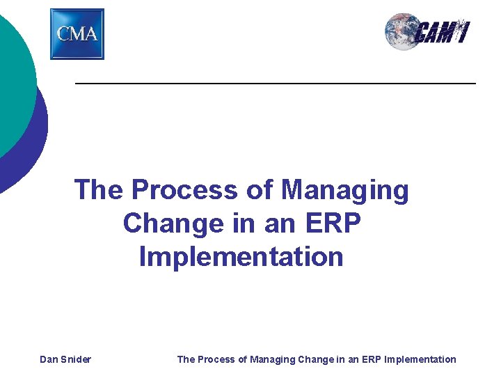 The Process of Managing Change in an ERP