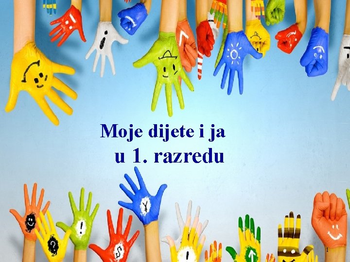 Moje dijete i ja u 1 razredu 1