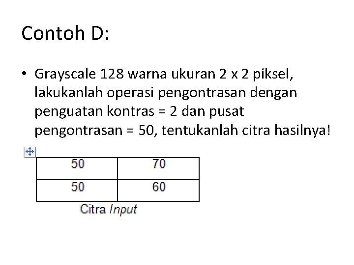 OPERASI TITIKPIXEL Pertemuan 4 Mata Kuliah Pengolahan Citra