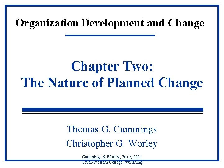 Organization Development and Change Chapter Two The Nature