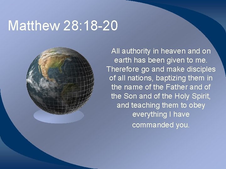 Matthew 28 18 20 All authority in heaven